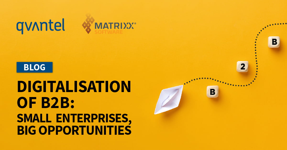 Digitalisation of B2B - Small Enterprises, Big Opportunity